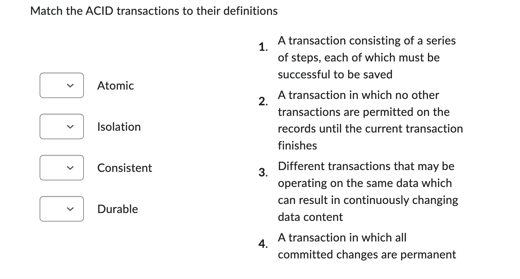Solved Match the ACID transactions to their definitions | Chegg.com