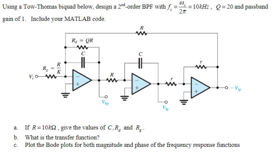 Solved Using a Tow-Thomas biquad below, design a 2nd -order | Chegg.com