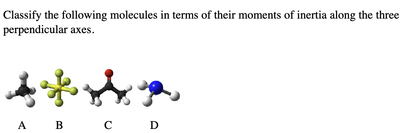 Solved Classify the following molecules in terms of their | Chegg.com