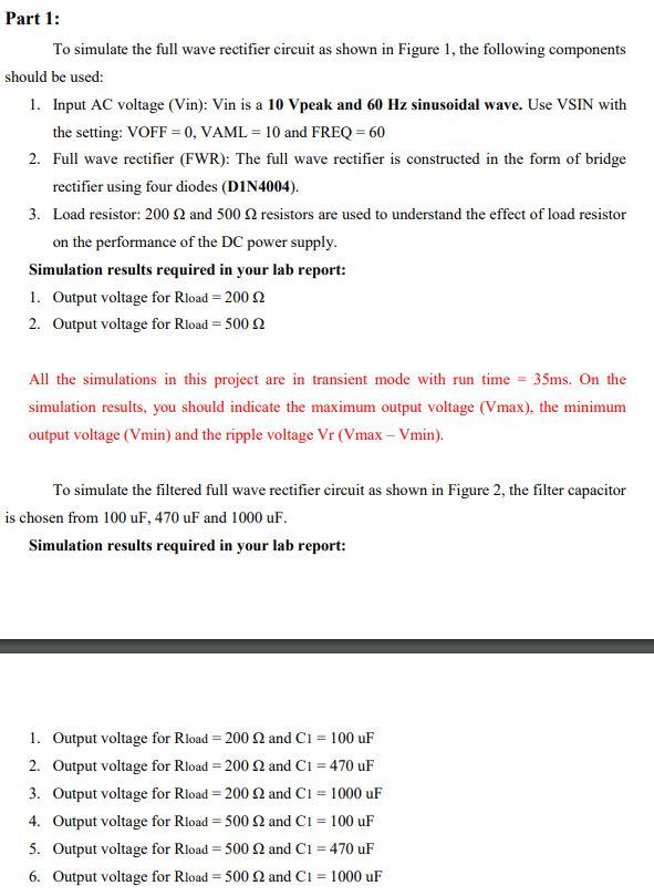 Solved Part 1: To simulate the full wave rectifier circuit | Chegg.com