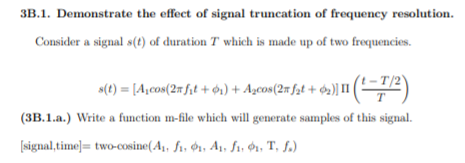 Solved 3B.1. Demonstrate the effect of signal truncation of | Chegg.com