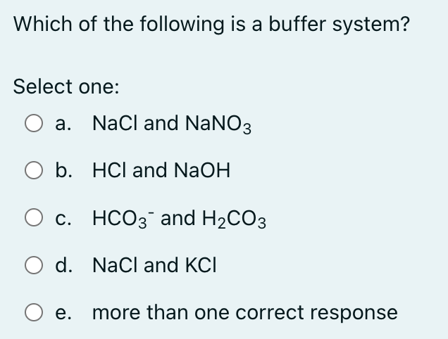 Solved Which of the following is a buffer system? Select | Chegg.com