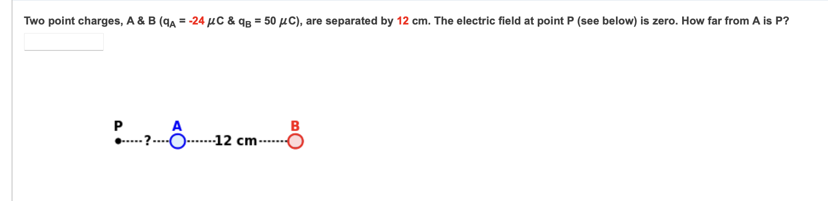 Solved Two point charges, A&B(qA=−24μC&qB=50μC), are | Chegg.com