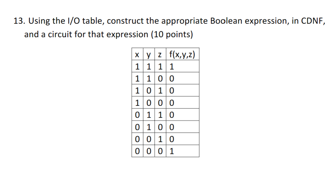 Solved 13. Using the I/O table, construct the appropriate | Chegg.com