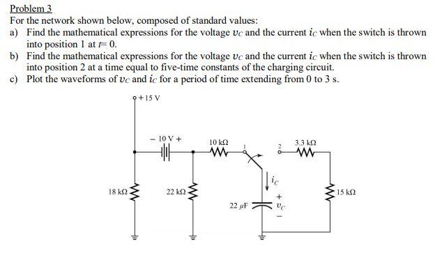 Solved Problem 3 For the network shown below, composed of | Chegg.com