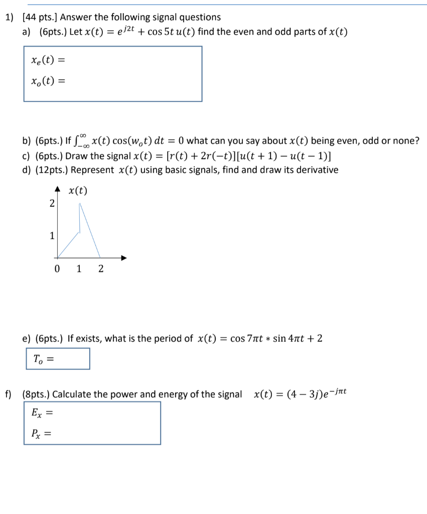 Solved 1) 44 pts.] Answer the following signal questions a) | Chegg.com