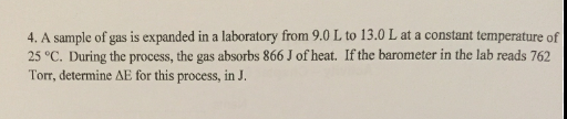Solved A sample of gas is expanded in a laboratory from 9.0L | Chegg.com