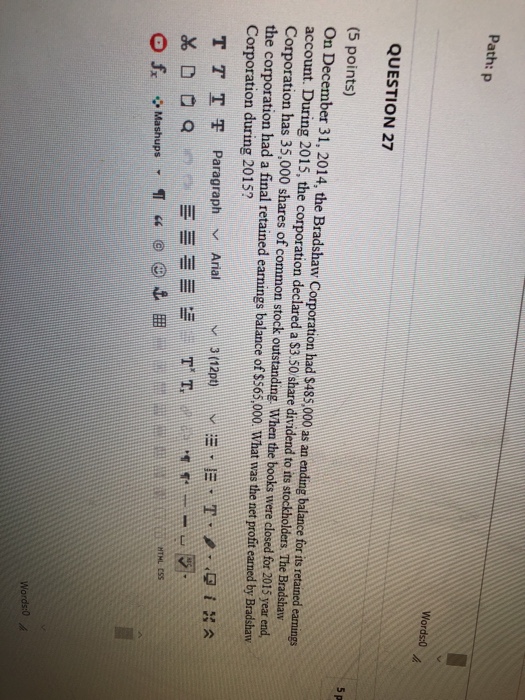 Solved Path: p Words:0 QUESTION 27 5 p (5 points) On | Chegg.com