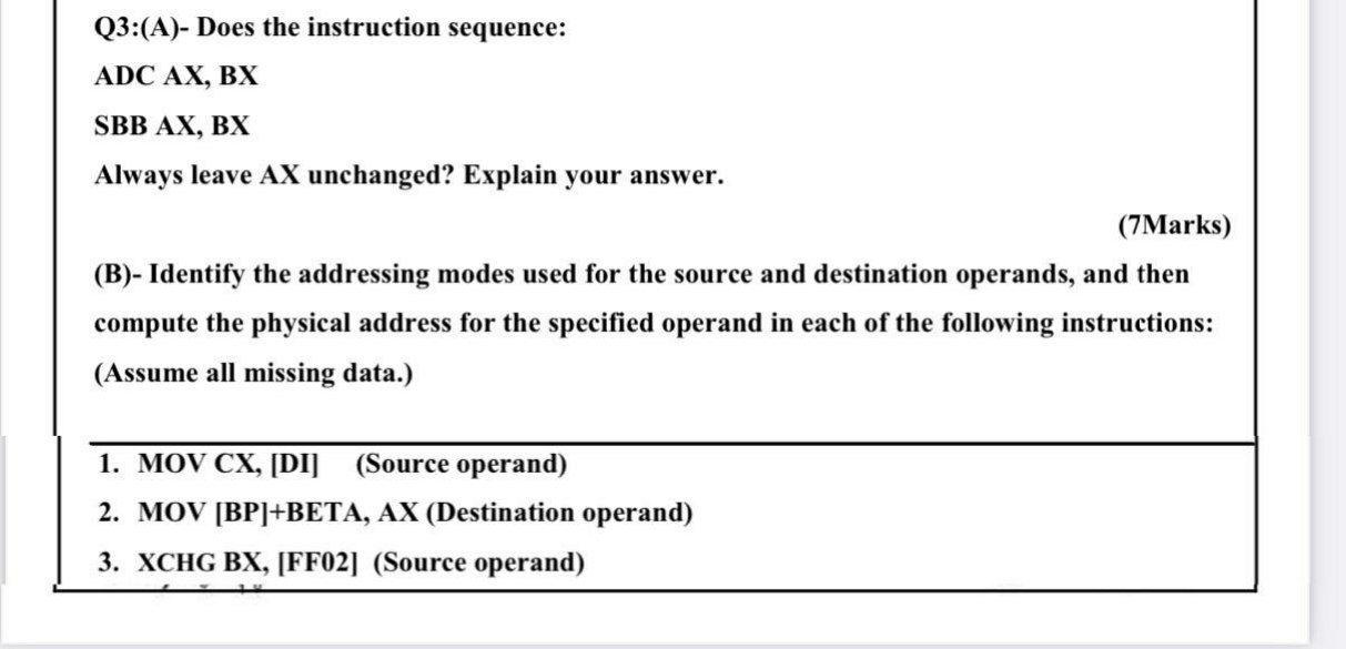 Solved Q3:(A)- Does the instruction sequence: ADC AX, BX SBB | Chegg.com