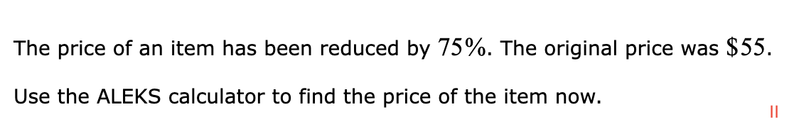Solved The price of an item has been reduced by 75%. The | Chegg.com