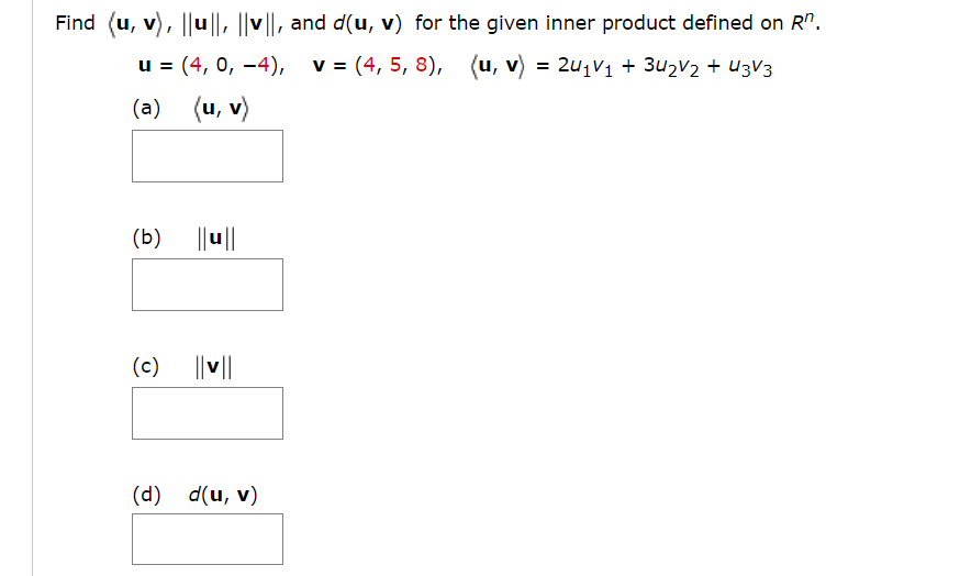 Solved Find (u, v), || 0 ||, || V ||, and d(u, v) for the | Chegg.com
