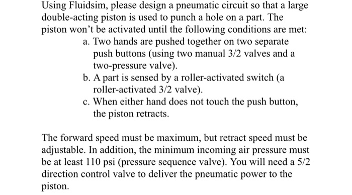 Solved Using Fluidsim, please design a pneumatic circuit so | Chegg.com