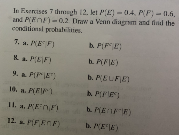 Solved In Exercises 7 through 12, let P(E) = 0.4, P(F) = | Chegg.com