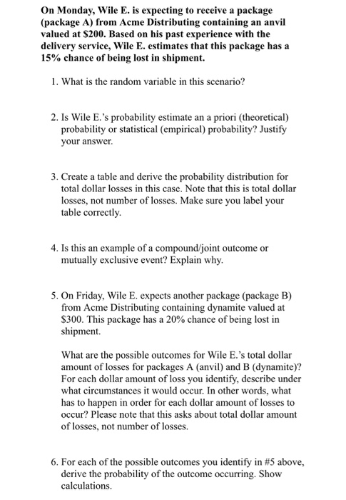 Solved On Monday, Wile E. is expecting to receive a package | Chegg.com