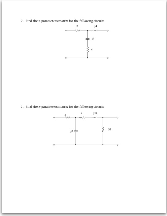 Solved Find the z parameters matrix for the following | Chegg.com