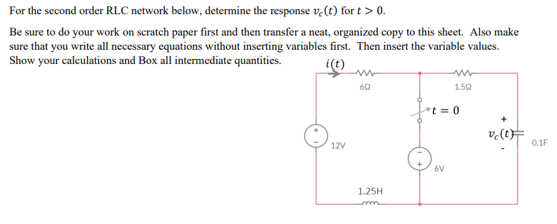 Solved For the second order RLC network below, determine the | Chegg.com