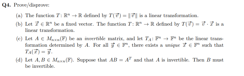 Solved 4. Prove/disprove: (a) The function T:Rn→R defined by | Chegg.com