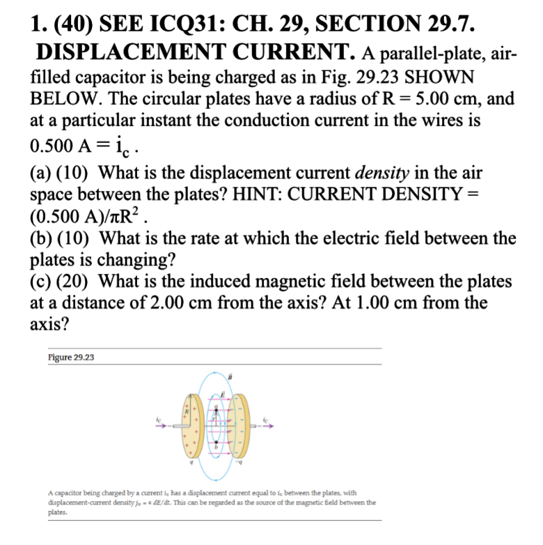 Solved 1. (40) SEE ICQ31: CH. 29, SECTION 29.7. DISPLACEMENT | Chegg.com