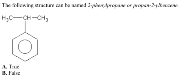 Solved The following structure can be named 2-phenylpropane | Chegg.com
