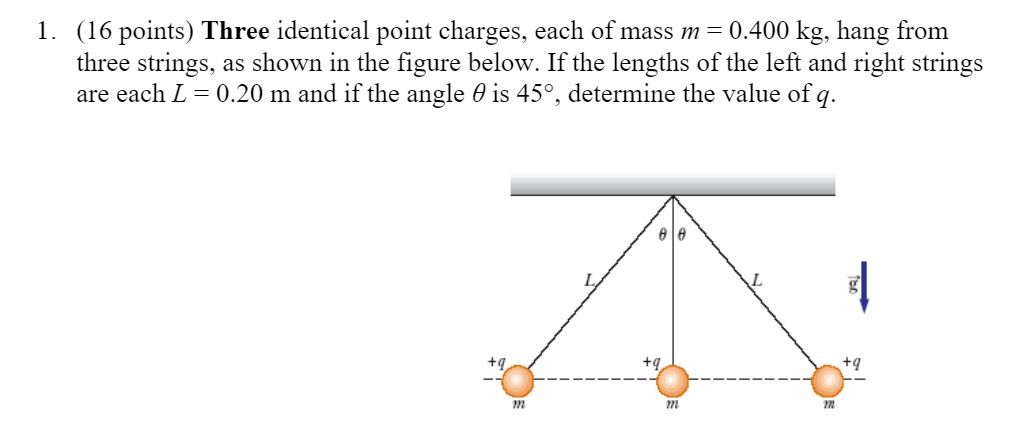 Solved 1. (16 points) Three identical point charges, each of | Chegg.com