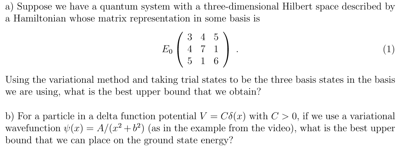 Solved a) Suppose we have a quantum system with a | Chegg.com