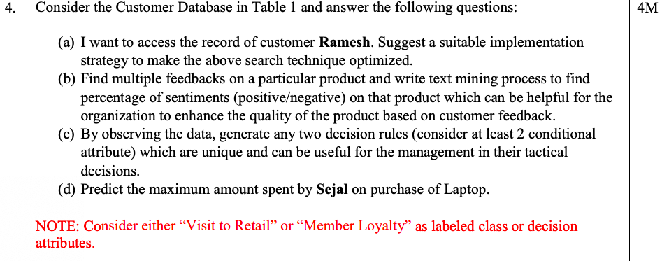 4. Consider the Customer Database in Table 1 and | Chegg.com