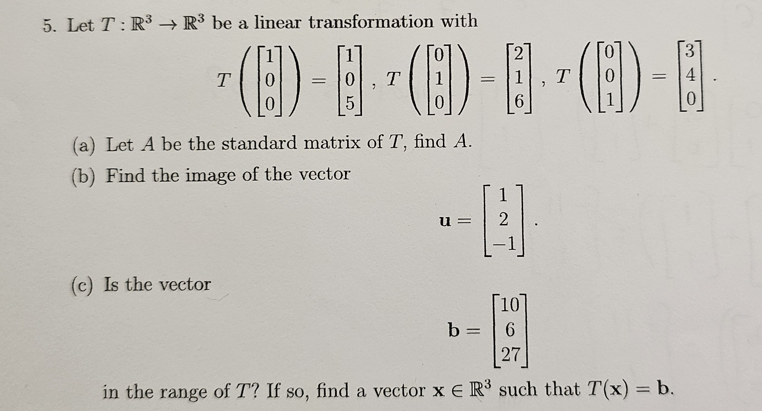 Solved 5. Let T:R3→R3 be a linear transformation with | Chegg.com