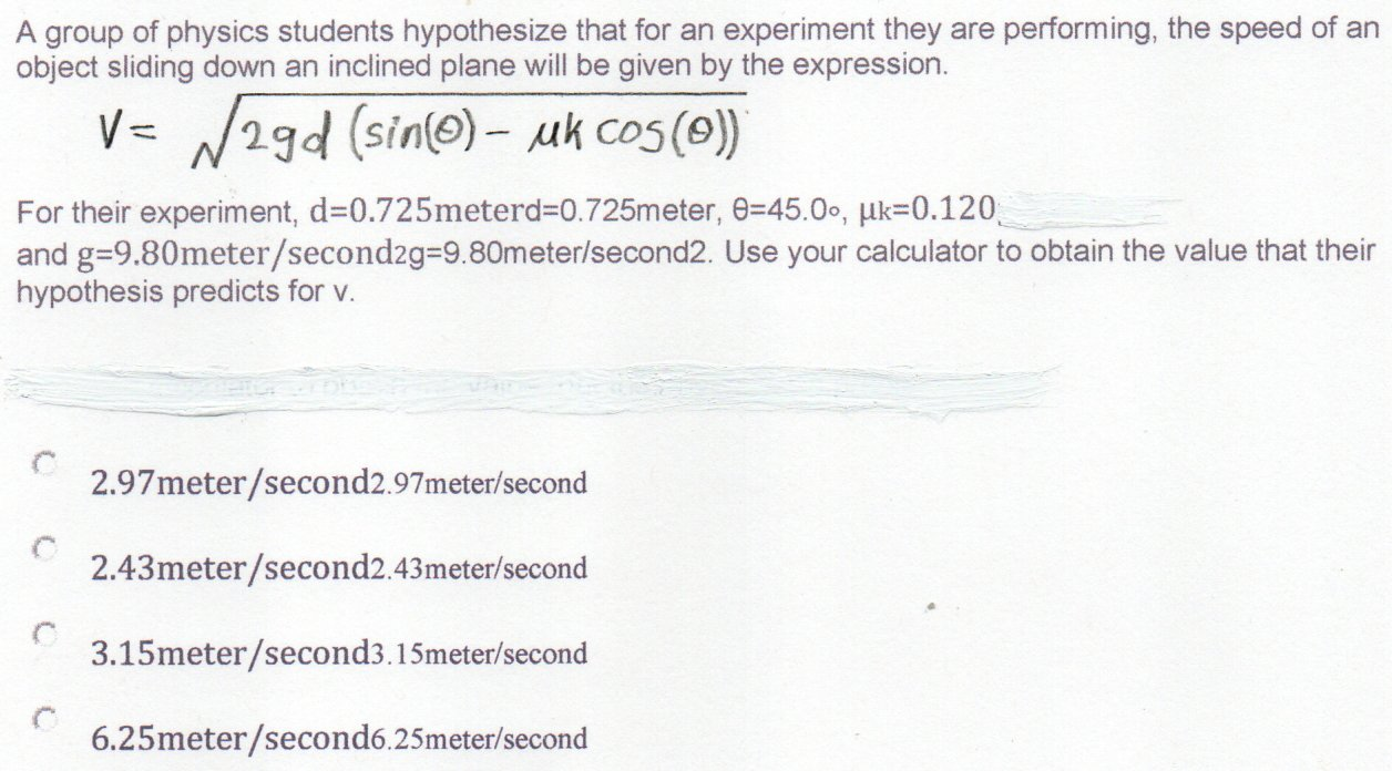 Solved A group of physics students hypothesize that for an | Chegg.com