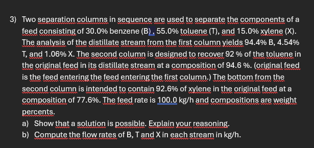 Two separation columns in ﻿sequence are used to | Chegg.com
