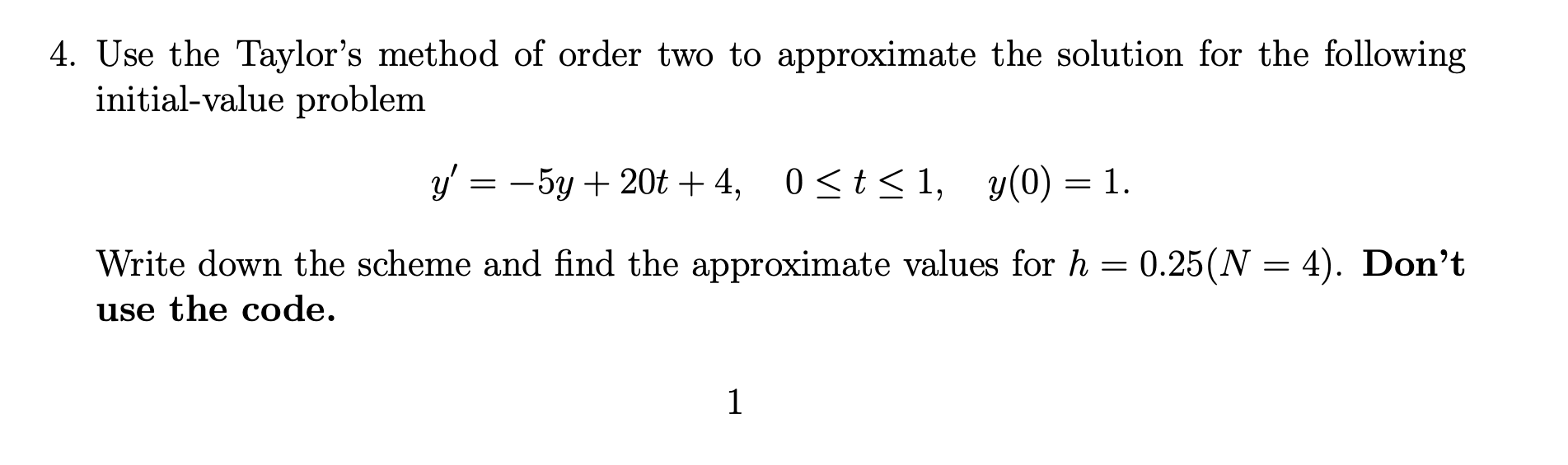 Solved Use the Taylor's method of order two to approximate | Chegg.com