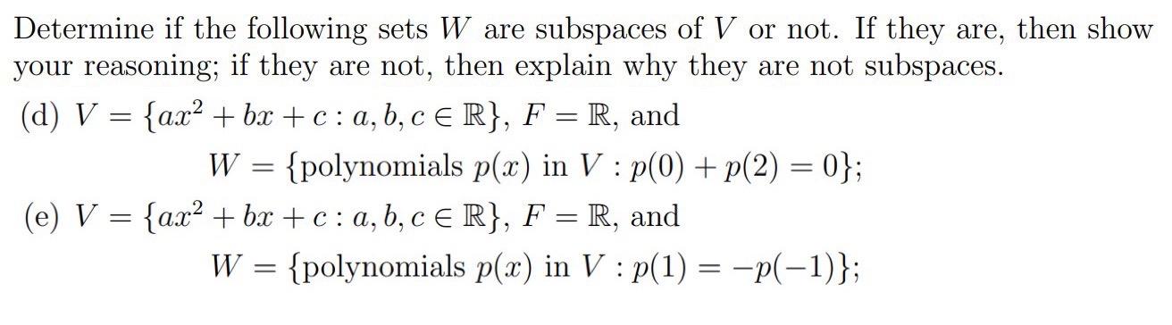 Solved - 2 Determine if the following sets W are subspaces | Chegg.com