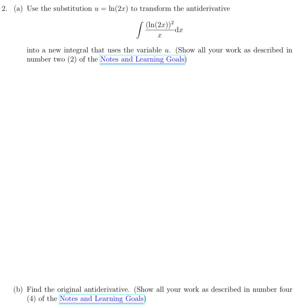 Solved (a) Use the substitution u=ln(2x) to transform the | Chegg.com