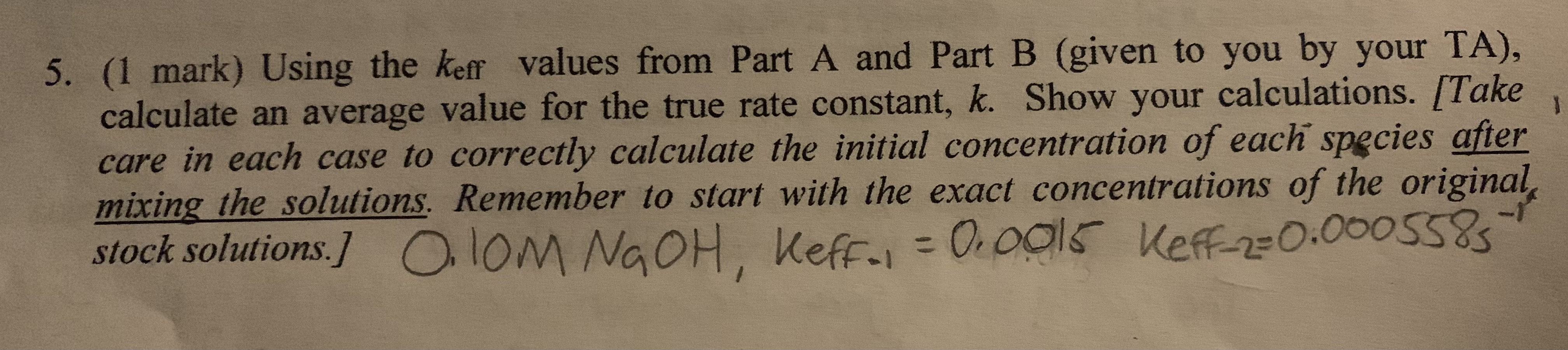 Solved (1 ﻿mark) ﻿Using the keff ﻿values from Part A and | Chegg.com