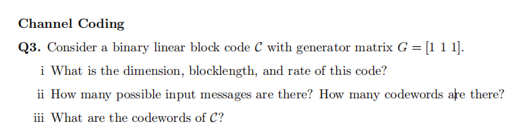 Solved Channel Coding Q3. Consider a binary linear block | Chegg.com
