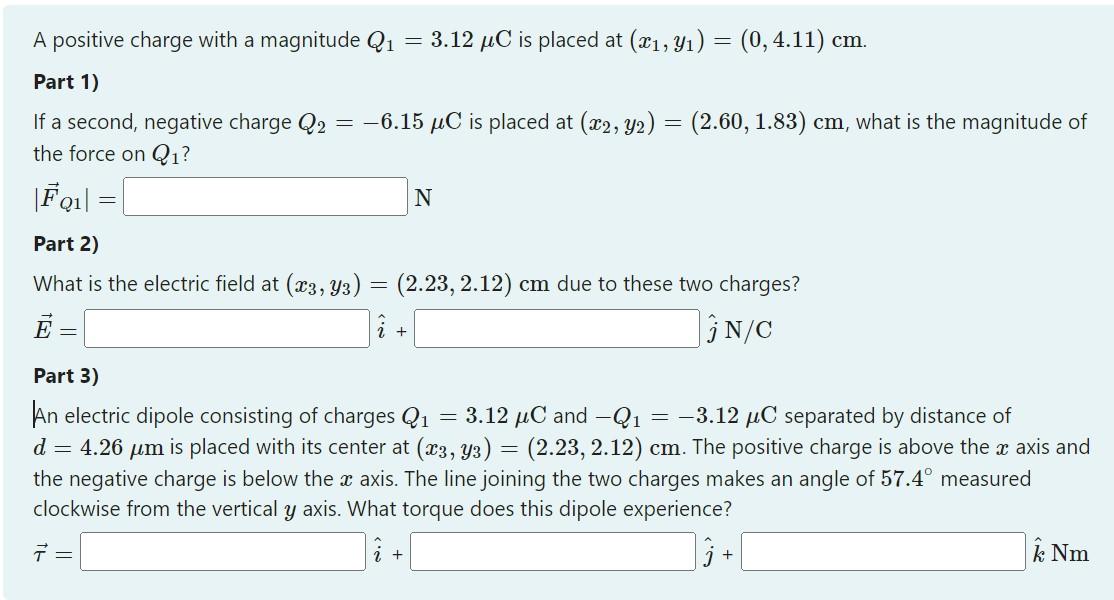 Solved A positive charge with a magnitude Q1=3.12μC is | Chegg.com