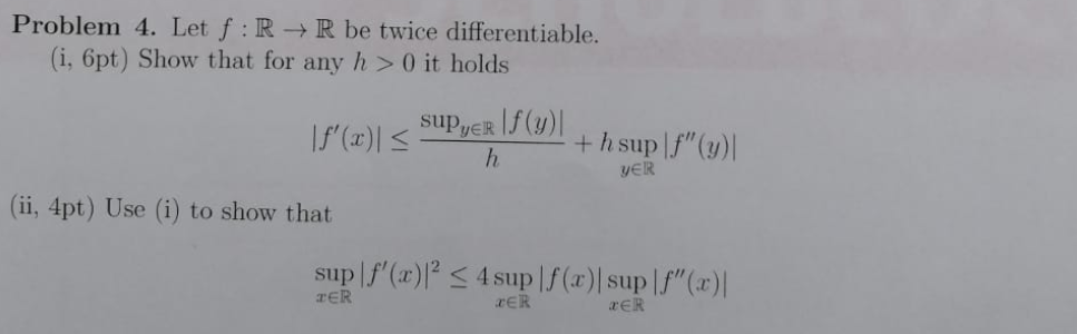 Problem 4 Let F R→r Be Twice Differentiable I