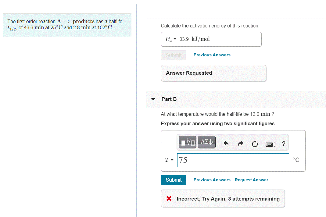 Solved The first-order reaction A → products has a halflife, | Chegg.com