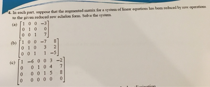 Solved 4. In each part, suppose that the augmented matrix | Chegg.com