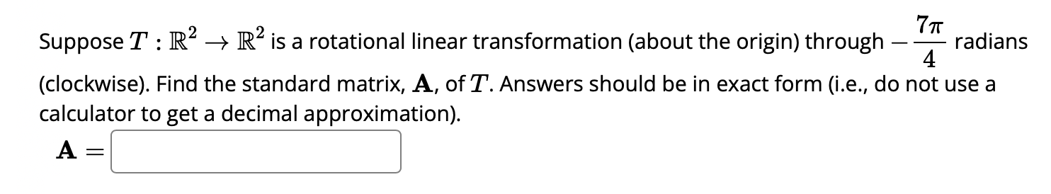 Solved Suppose T:R2→R2 ﻿is a rotational linear | Chegg.com