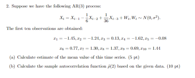 Solved 2. Suppose we have the following AR(3) process: | Chegg.com