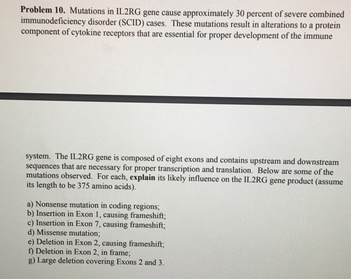 Solved Problem 10. Mutations in IL2RG gene cause | Chegg.com