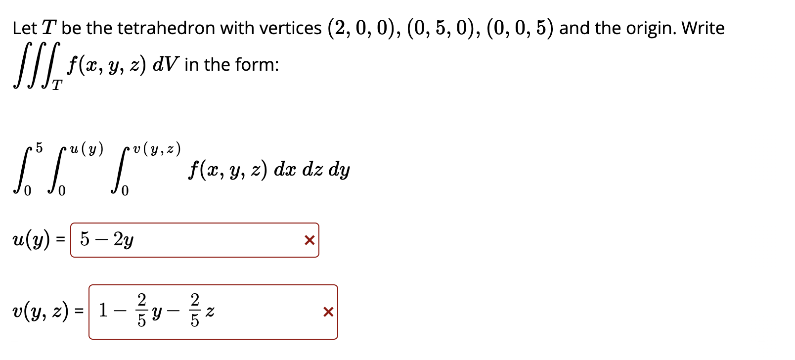 Solved Let T ﻿be the tetrahedron with vertices | Chegg.com