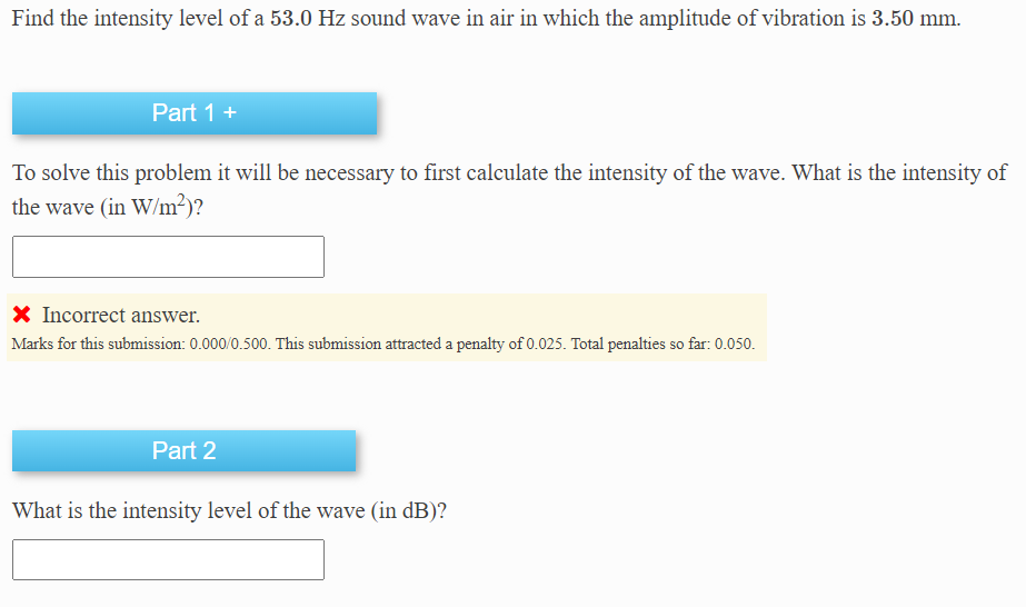 Solved Find the intensity level of a 53.0 Hz sound wave in | Chegg.com