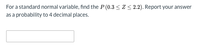 Solved For a standard normal variable, find the P(0.3