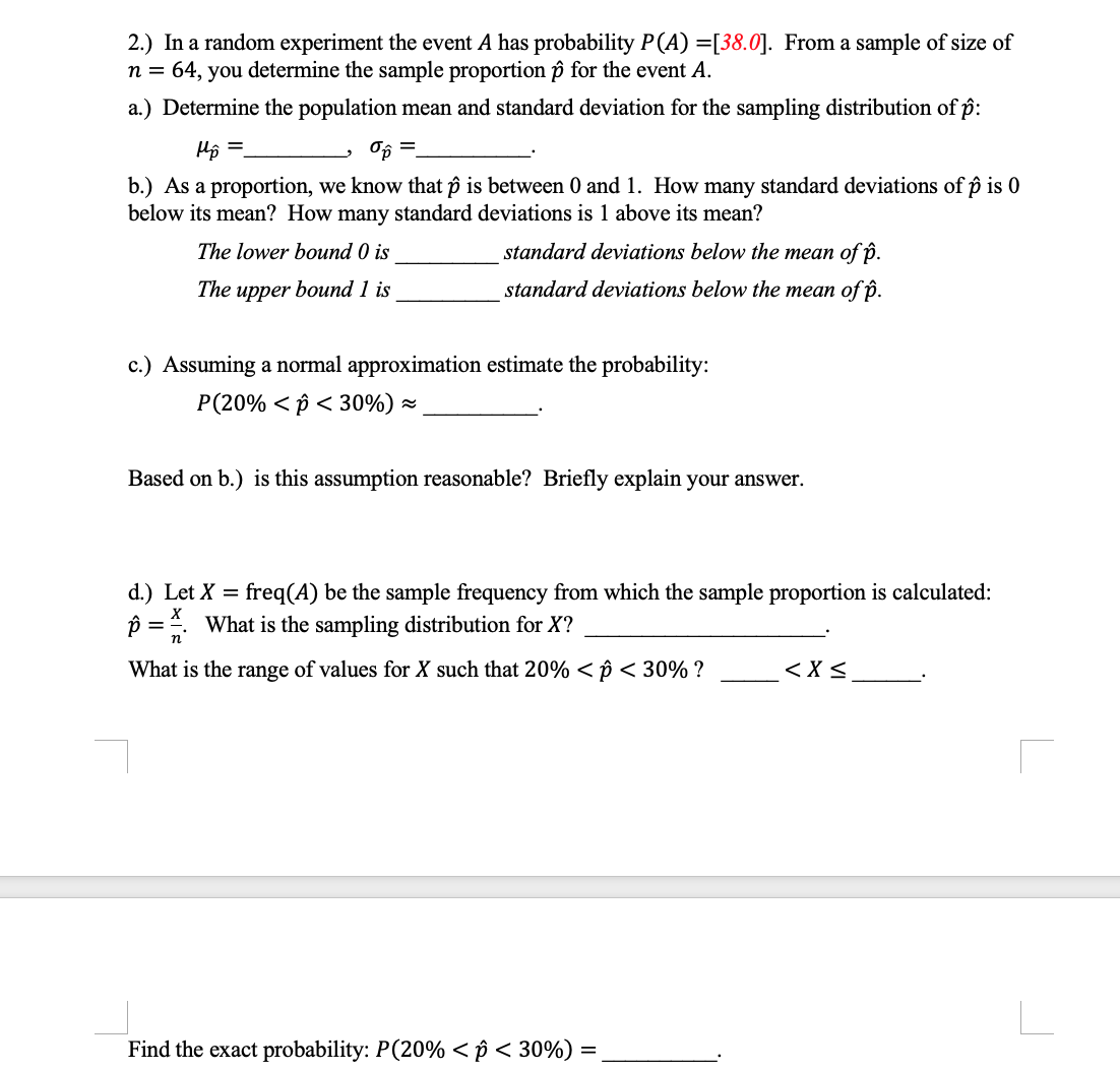Solved 2.) In a random experiment the event A has | Chegg.com