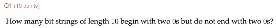 Solved Q1 (10 points) How many bit strings of length 10 | Chegg.com