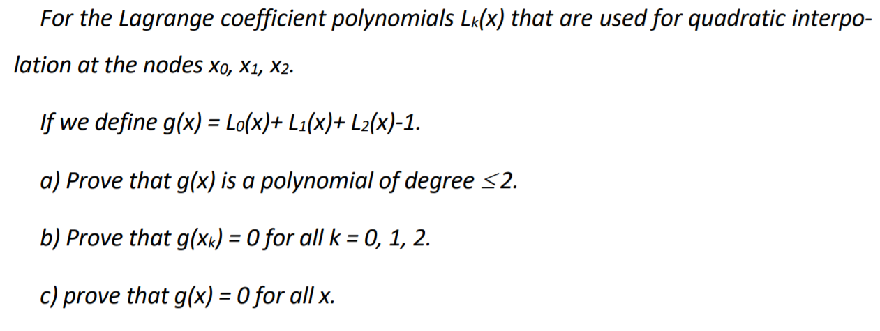 Solved For the Lagrange coefficient polynomials Lk(x) that | Chegg.com