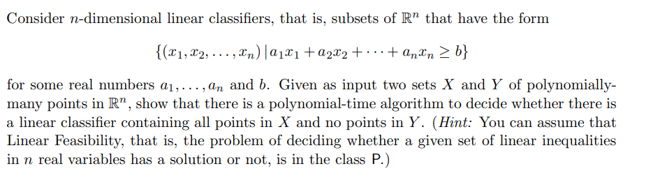 Solved Consider n-dimensional linear classifiers, that is, | Chegg.com