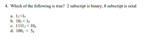 Solved 4. Which of the following is true? 2 subscript is | Chegg.com