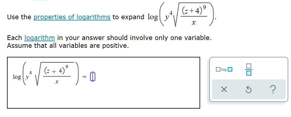 Solved (z+4)9 Use the properties of logarithms to expand log | Chegg.com